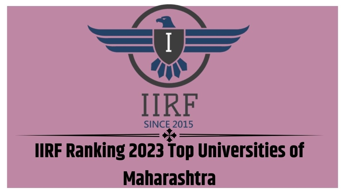IIRF Ranked Top Universities of Maharashtra 2023: महाराष्ट्र के टॉप ...