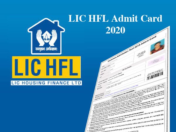 LIC HFL Admit Card 2020 / एलआईसी एचएफएल एडमिट कार्ड 2020 lichousing.com ...