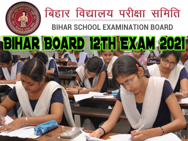 Bihar Board 12th Exam 2021 Date Time: बिहार बोर्ड 12वीं परीक्षा 2021 ...
