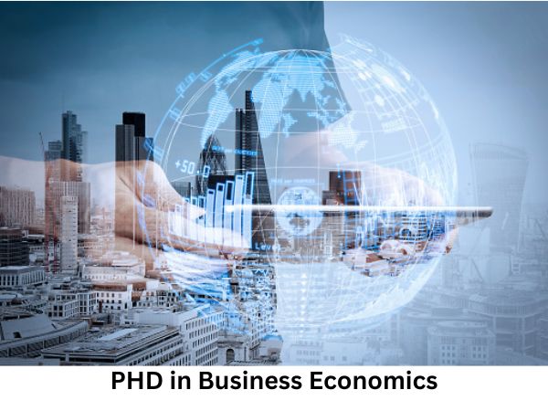 बिजनेस इकोनॉमिक्स में पीएचडी कैसे करें (Career in PHD in Business ...