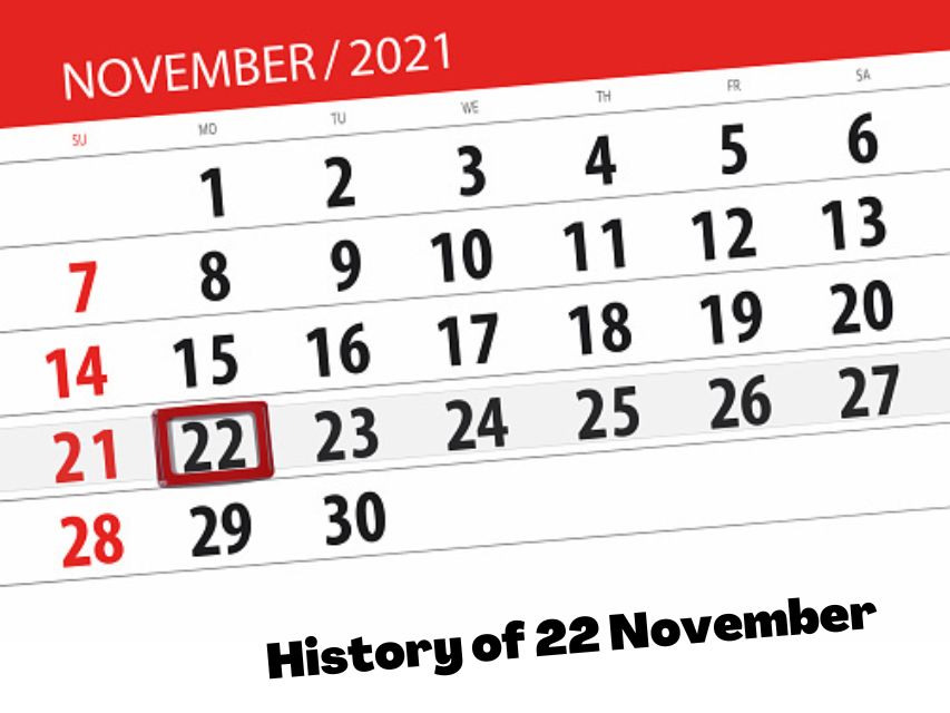 22 नवंबर से जुड़ा भारतीय इतिहास (History of 22 November) | 22 November ...