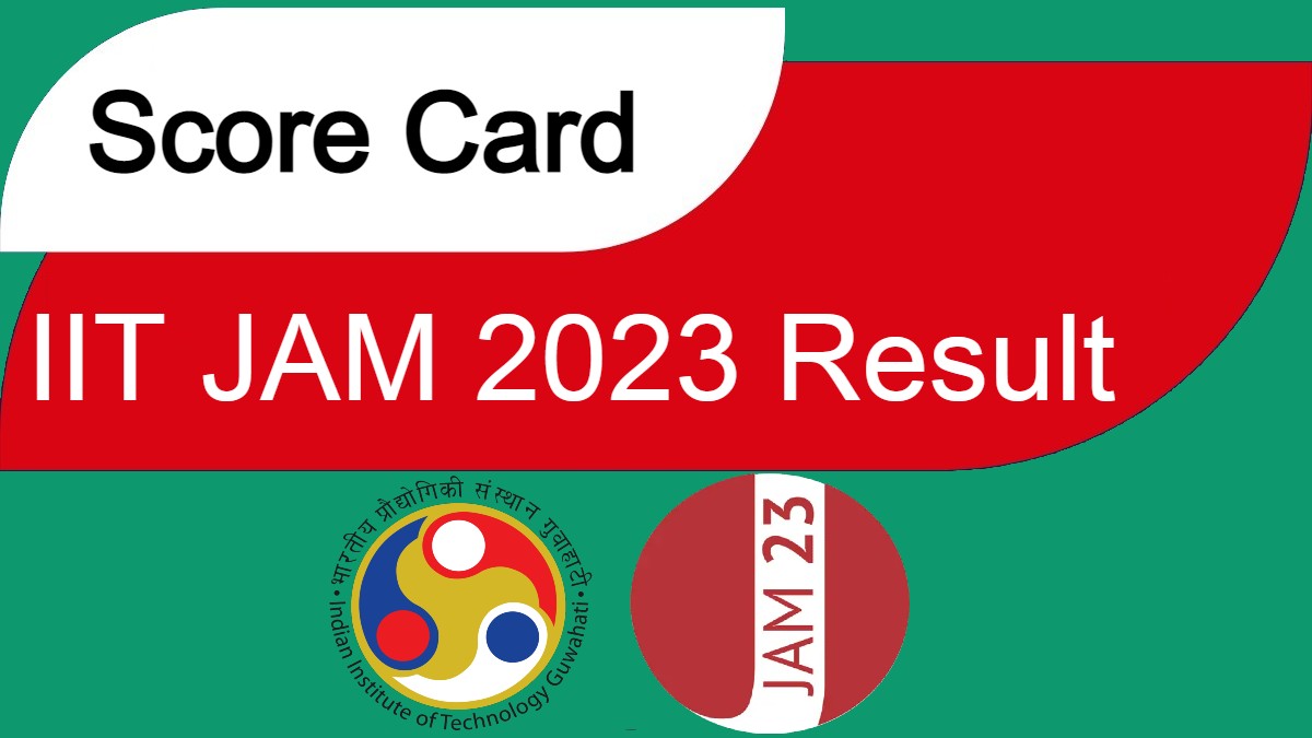 IIT JAM Result 2023: आईआईटी जैम 2023 का स्कोर कार्ड कब होगा जारी, यहां ...