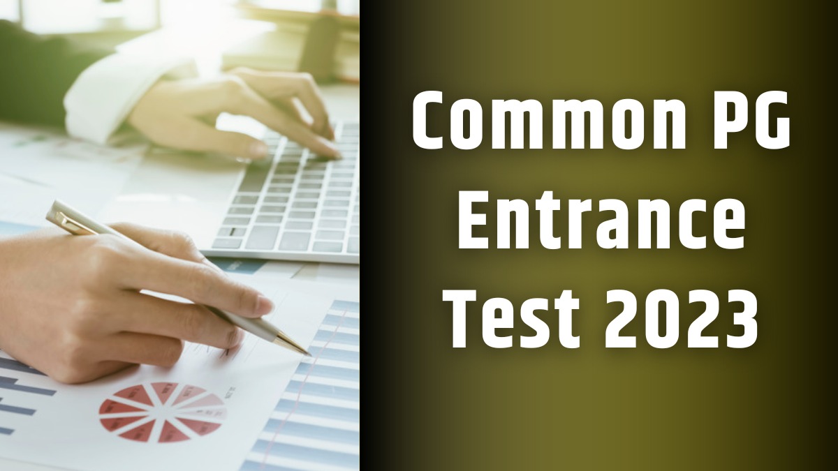 Common PG Entrance Test 2023: 1 मई से शुरू होगी सीपीईटी के लिए पंजीकरण ...