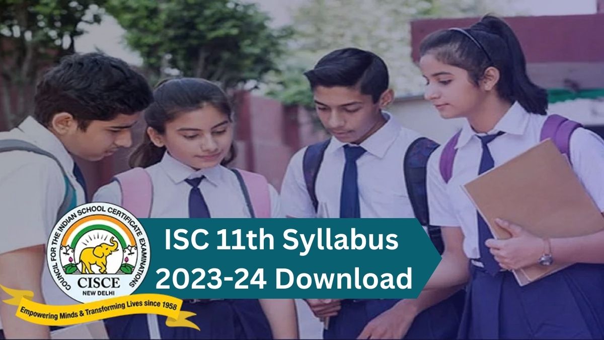 ISC 11th Syllabus 2023-24 जारी, पीडीएफ करें डाउनलोड | ISC Class 11 ...