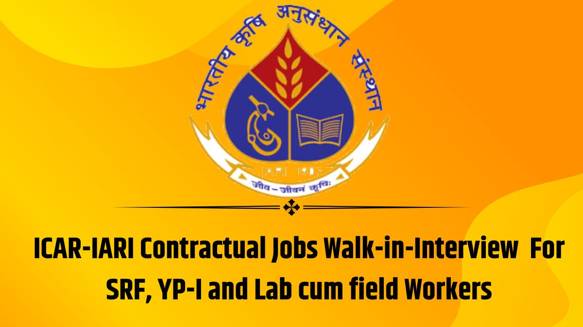 ICAR-IARI Hiring 2023: आईसीएआर ने निकाली 12वीं से MSc के छात्रों के लिए ...