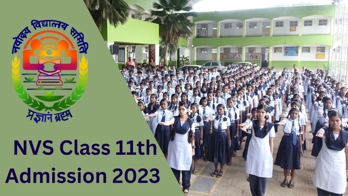 NVS Class 11th Admission 2023: नवोदय विद्यालय कक्षा 11वीं में प्रवेश के ...