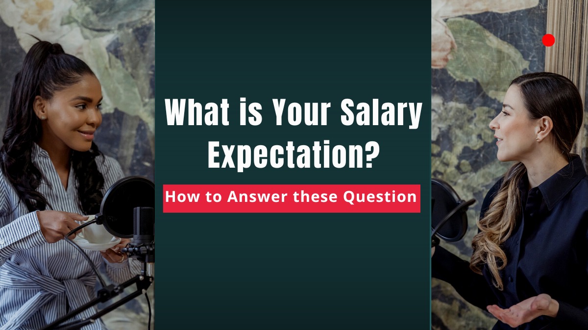 What is Your Salary Expectation? कैसे दें इस सवाल का जवाब... | What is ...