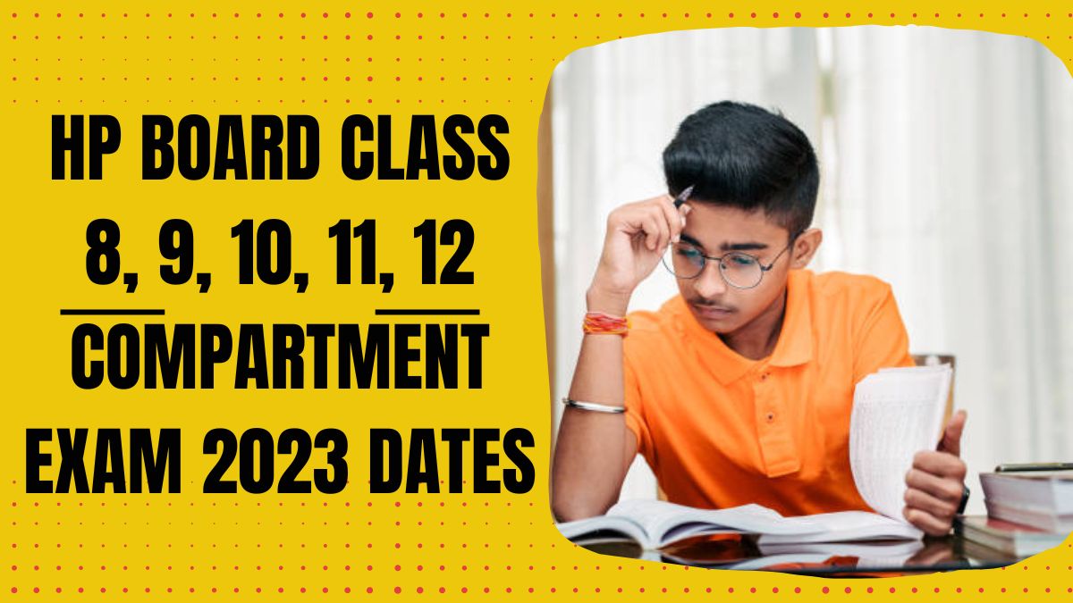 HP Board Compartment Exam 2023: एचपी बोर्ड 8वीं, 10वीं व 12वीं की ...