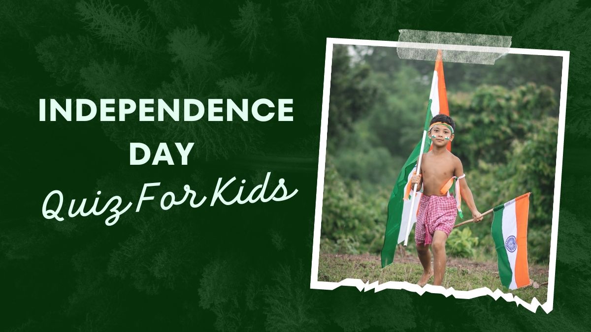 Independence Day Quiz For Kids: 15 अगस्त 2023 पर ले रहे हैं क्विज ...