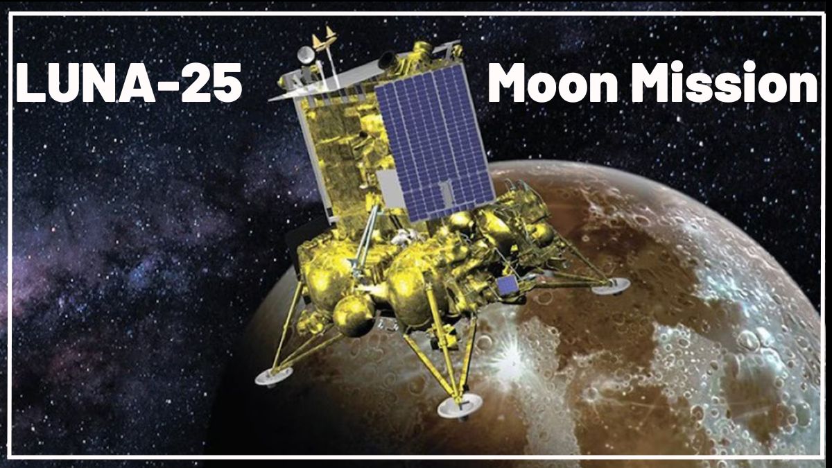 Russian Luna-25 Mission: आखिर क्यों क्रैश हुआ लूना-25, क्या थी इसके ...
