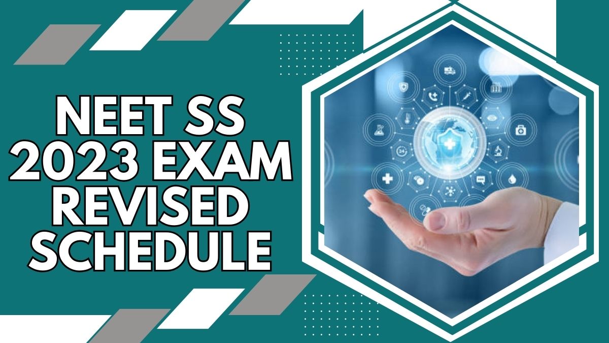 NEET SS 2023 Revised Exam Date: नीट एसएस 2023 नया परीक्षा शेड्यूल natboard.edu.in पर जारी ...